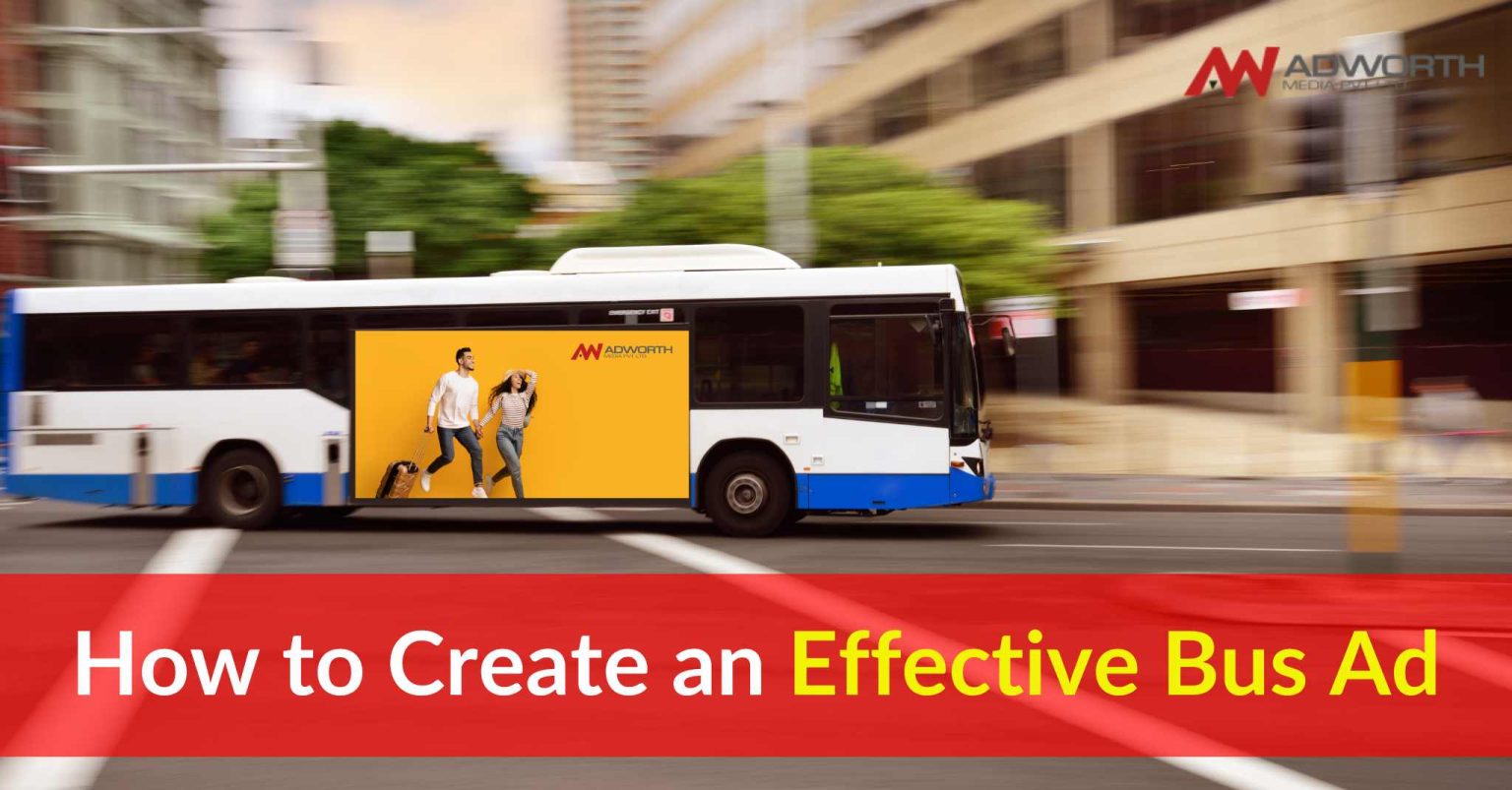 How to Create an Effective Bus Advertisement – Adworth Media Pvt. Ltd.