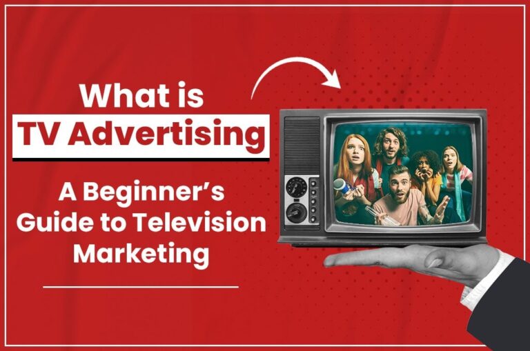 What Is TV Advertising? A Beginner’s Guide to Television Marketing
